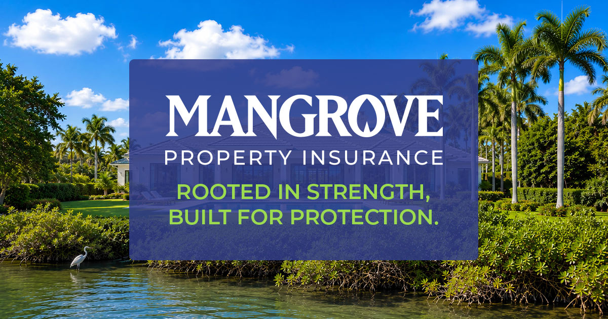 Mangrove Property Insurance - Florida Homeowners Property Insurance